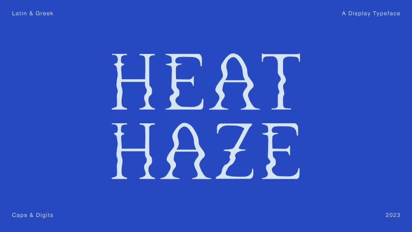 Heat Haze Display Typeface :: Behance by Eleni Fili